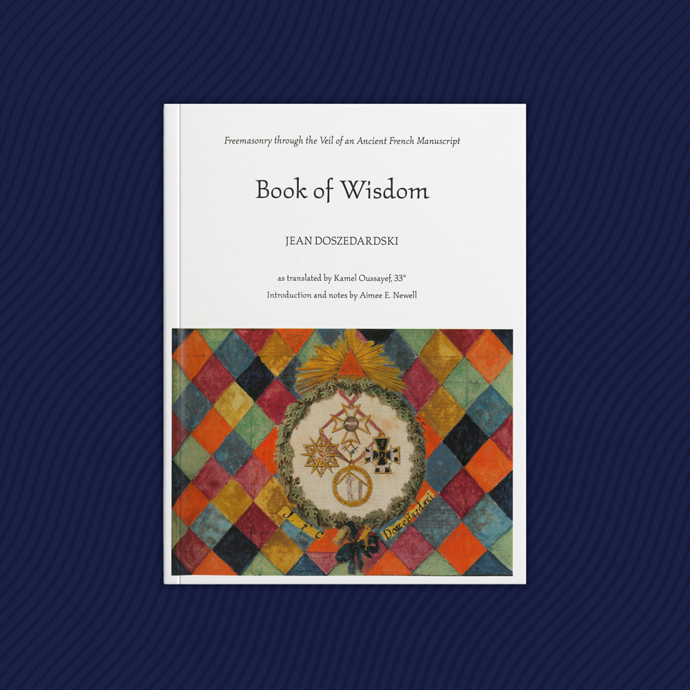 Book of Wisdom - Scottish Rite Masonic Museum & Library